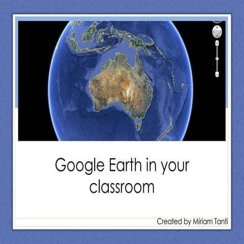 Google Earth in the classroom | PPT
