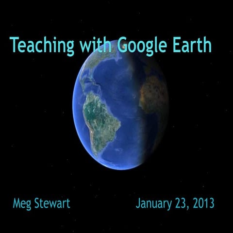 Teaching with Google Earth | PPT