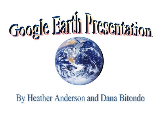 Google earth power point | PPTX
