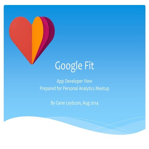 Google Fit, developer's view | PPTX