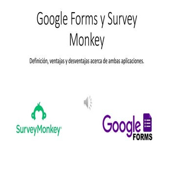 Qué usar Google Forms o Survey Monkey.pptx