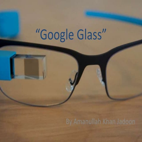 Google glass | PPTX