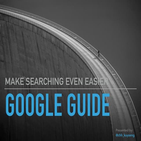 Google guide - Make searching even easier | PPT