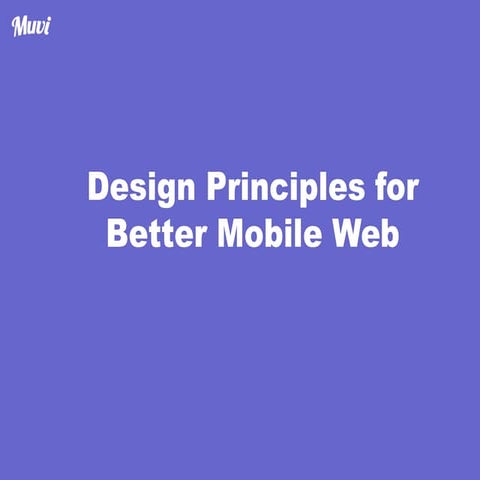 Better design for the Mobile Web. | PPT