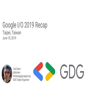 Google I/O 2019 Recap | PPTX
