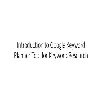 Google keyword planner tools guide | PPTX