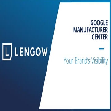 Increase Your Brand’s Visibility with Google Manufacturer Center | PDF