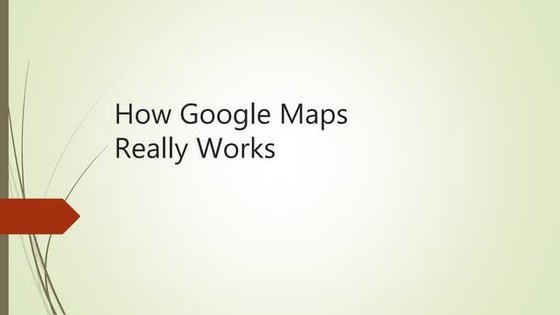 The Features and Use of Google Maps | PPTX