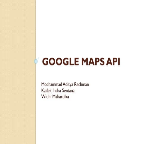 Google maps api kelompok 5 | PPTX