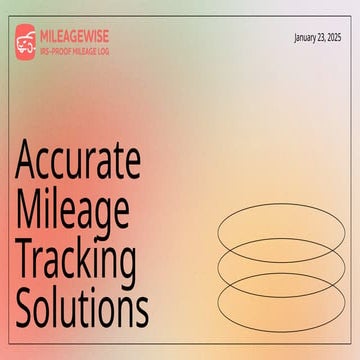 Is Google Maps an Accurate Mileage Tracker? | PPTX