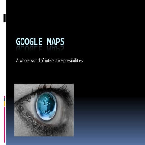 Google Maps Tutorial Pptx