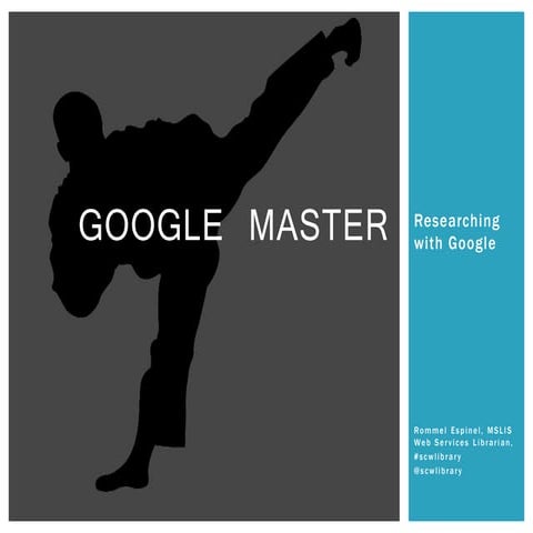 Google Master:Gain Research Power | PPT