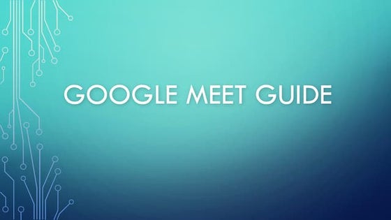 Google Meets steps and manners | PPT