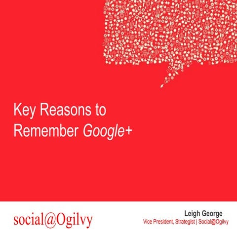 Key Reasons to Remember Google+ | PPT
