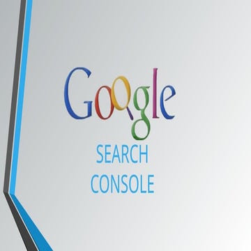 Google Search Console, includes all things | PPTX