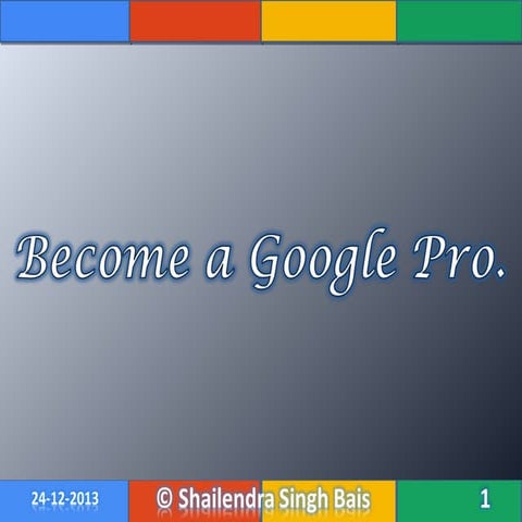Google Search Pro - 1 | PPT
