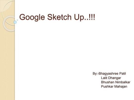 Introduction to Sketchup basics | PPTX | 3-D Graphics | Computer Software and Applications