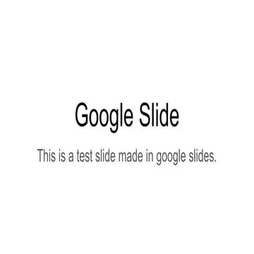 Google Slide [Slide Share Test].pptx