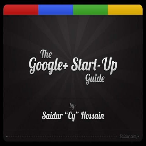 The Google+ Start-Up Guide | PDF