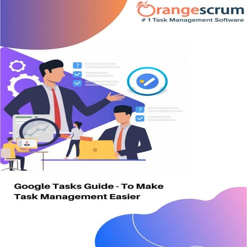 A Detailed Google Tasks Guide To Make Task Management Easier | PDF