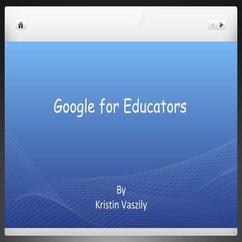 Google tools for educators | PPT
