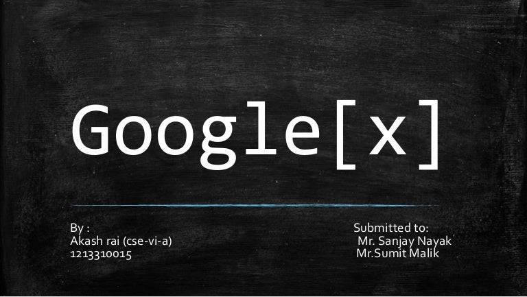 Google [x] ongoing projects