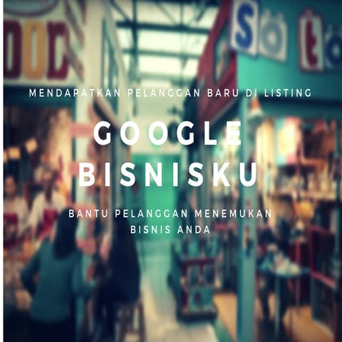Memulai Google Bisnisku | PPT