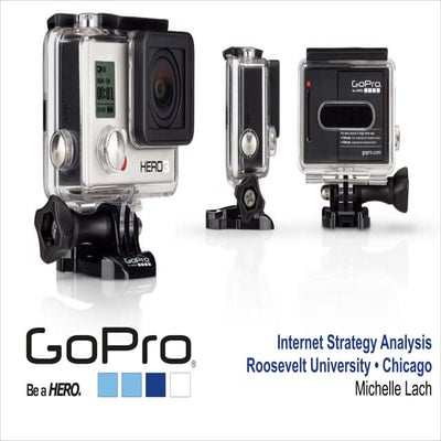 GoPro: Independent Internet Strategy Analysis | PPT