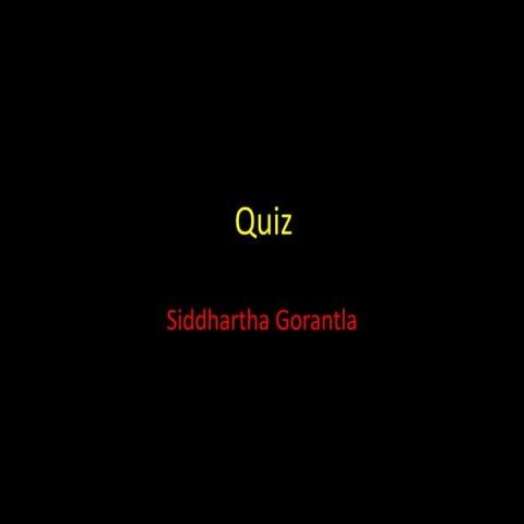 Siddharth's Quiz, August '09 | PPTX