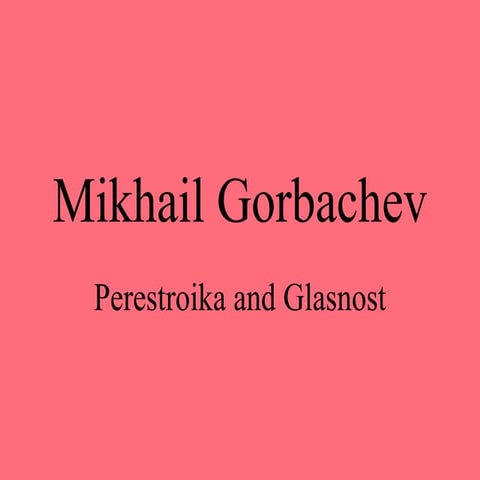 Mikhail Gorbachev and the Collapse of the USSR | PPT