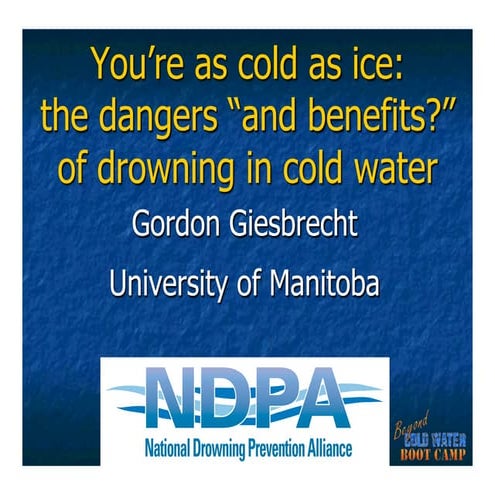 Gordon Giesbrecht "Cold Water Dangers and Benefits" NDPA Symposium 2012 ...