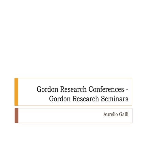 Gordon Research Conferences - Gordon Research Seminars | PPTX