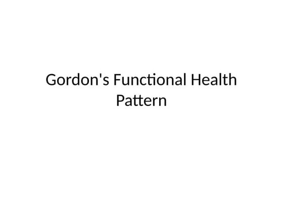 Gordons 11-functional-health-patterns | PDF