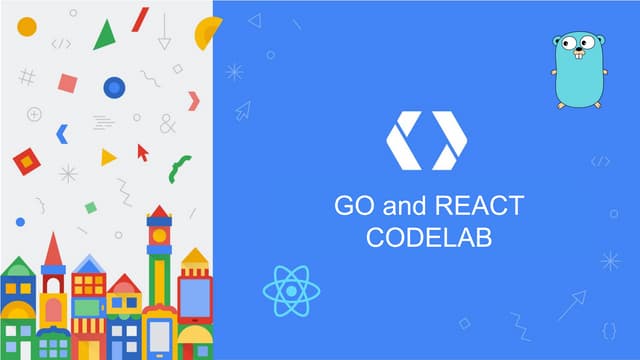 Go react codelab | PPT Go react codelab | PPT