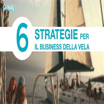 6 Strategie per il Business della Vela | PPT