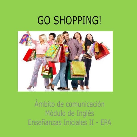 Go shopping! (vocabulario de compras) | PPTX