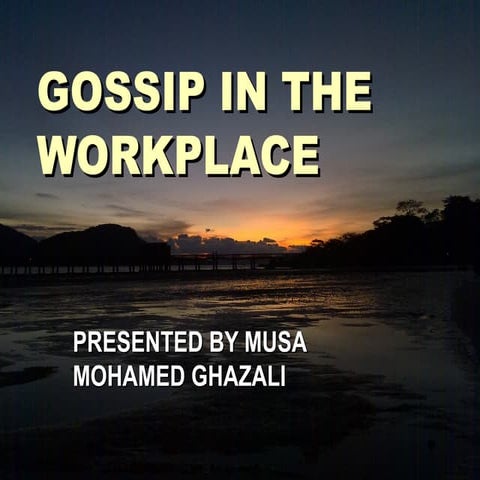Gossip in the workplace | PPT