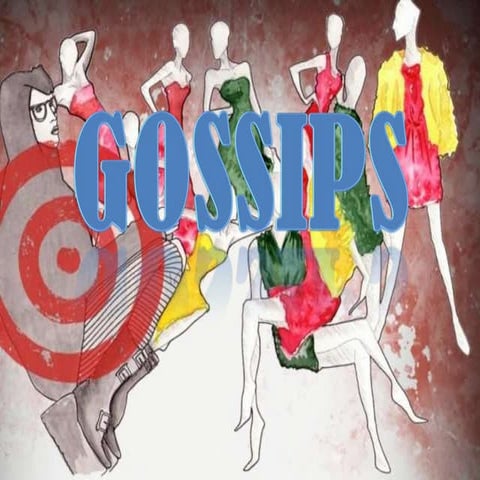 Gossips | PPTX