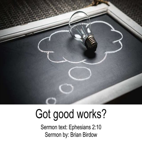 Got Good Works ? | PPTX