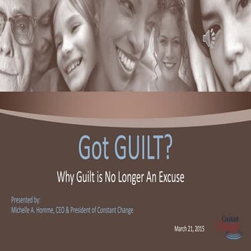 Got guilt? Why Guilt is no longer an excuse | PPT