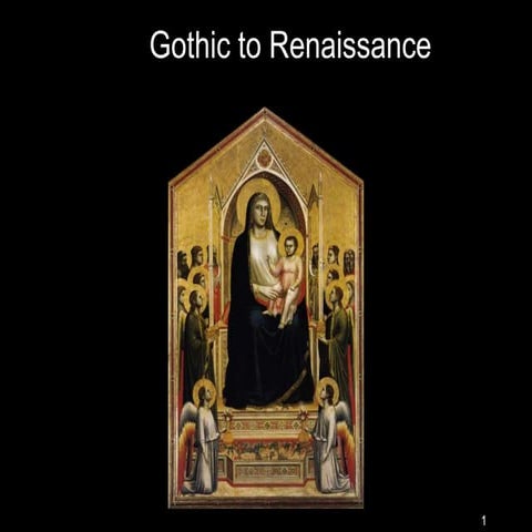 AH 2 Gothic to Renaissance pt 1 | PPT