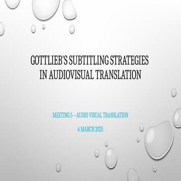 Gottlieb's Subtitling Strategies in Audiovisual Translation.pptx