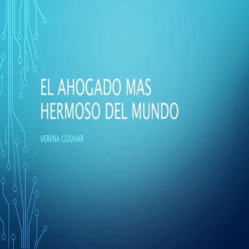 Gouhar el ahogado mas hermoso del mundo | PPTX