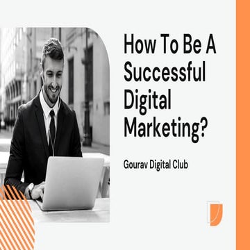 How to be a Successful Digital Marketing ? | PPT