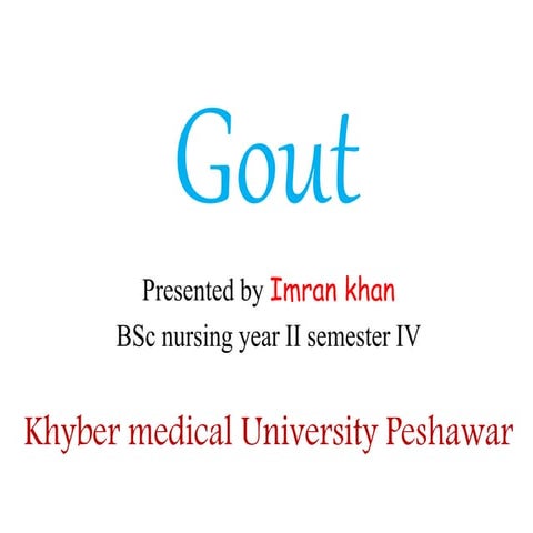 Gout disease (Imran khan salarzai) | PPTX