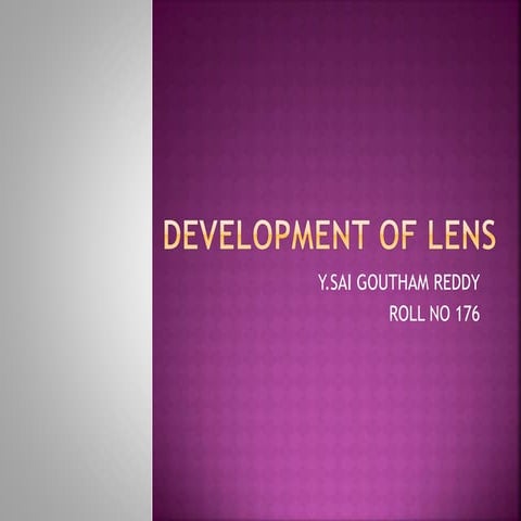 Development of lens | PPTX