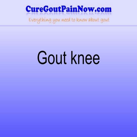 Gout Knee | PPTX