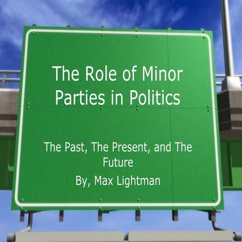 The Role of MInor Parties in Politics | PPT