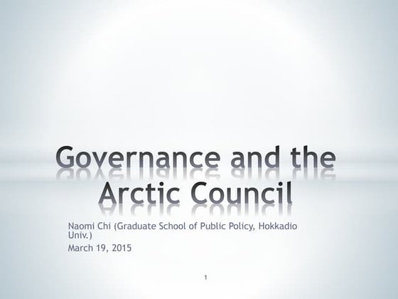 Arctic Council: Governance Case Study | PPTX | Polar Travel | Travel ...