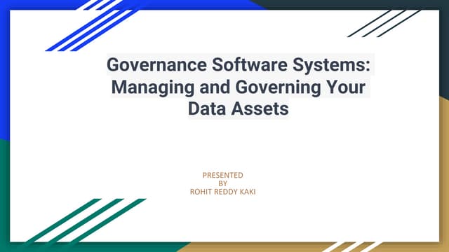 Governance Software Systems_ Managing and Governing Your Data Assets.pptx Governance Software Systems_ Managing and Governing Your Data Assets.pptx